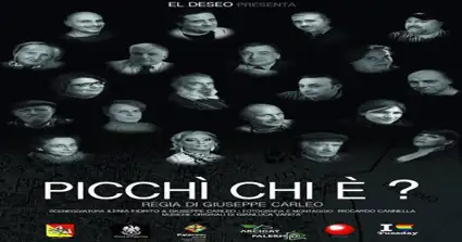 Picchì chi è? - Movie 2013 - Dir. Giuseppe Carleo | Filmelier