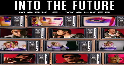 Mark E. Walker: Into the Future - Movie 2012 | Filmelier