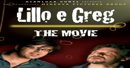 Lillo e Greg - The movie! - Movie 2007 | Filmelier