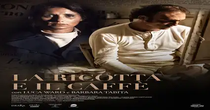 La ricotta e il caffè - Movie 2012 - Dir. Sebastiano Rizzo | Filmelier