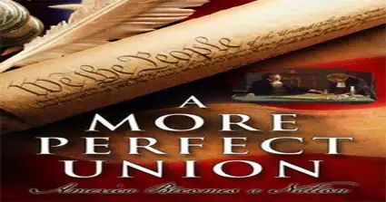 A More Perfect Union: America Becomes a Nation - Movie 1989 | Filmelier