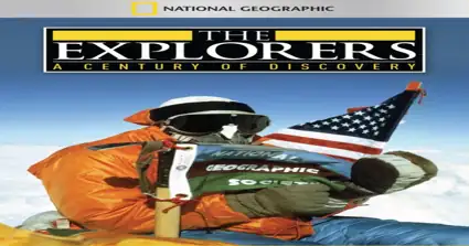 The Explorers: A Century of Discovery - Movie 1988 - Dir. Cara Biega ...