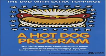 A Hot Dog Program - Movie 1999 - Dir. Rick Sebak | Filmelier