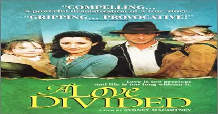 A Love Divided - Movie 1999 - Dir. Syd Macartney | Filmelier