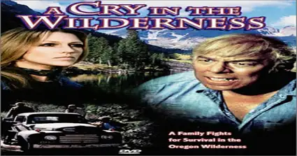 A Cry in the Wilderness - Movie 1974 | Filmelier