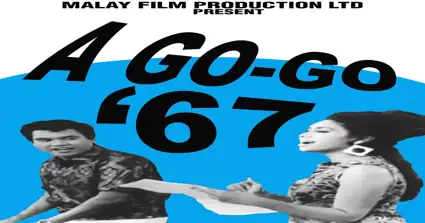 A-Go-Go '67 - Movie 1967 - Dir. Nordin Arshad | Filmelier